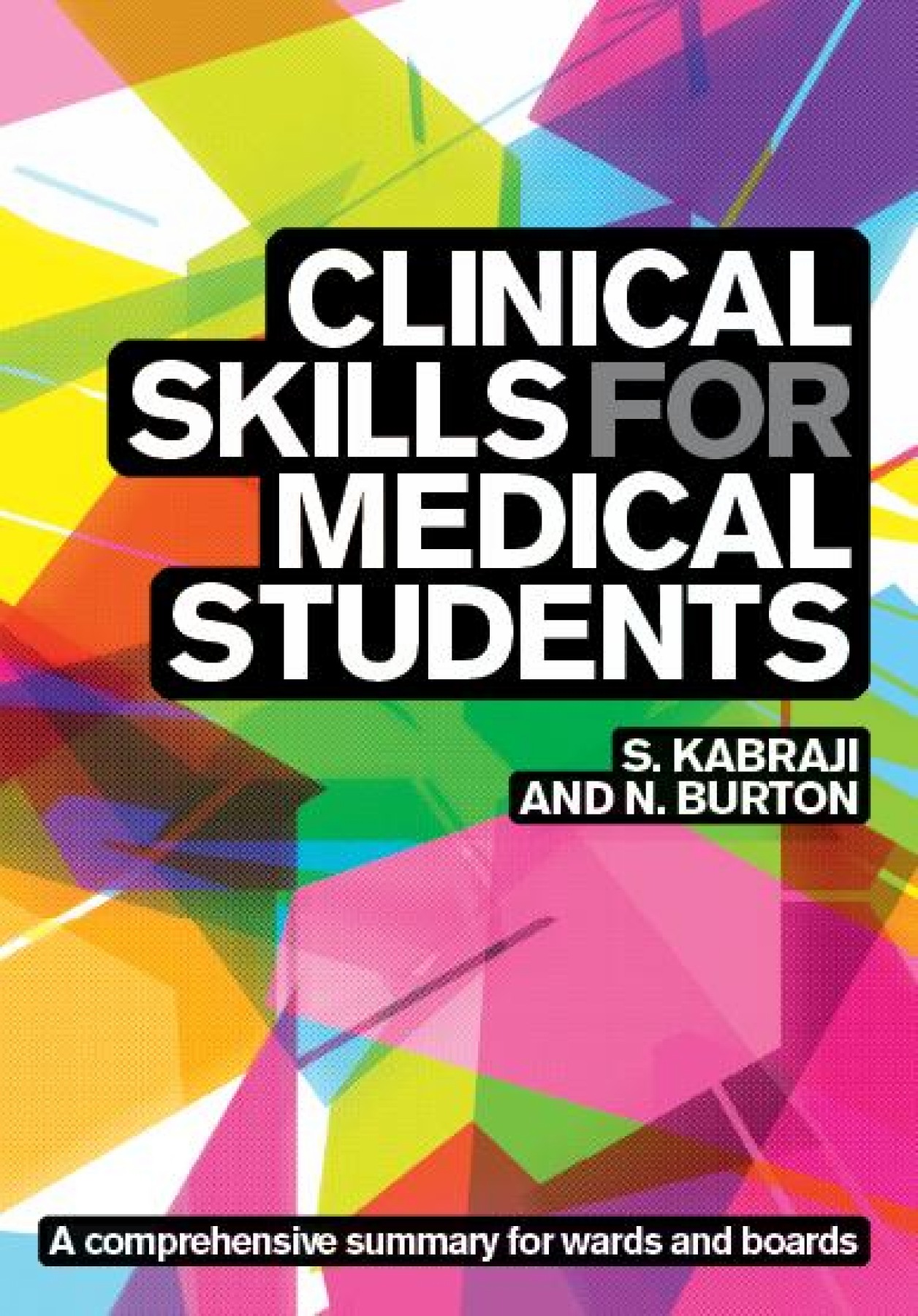 Clinical Skills for Medical Students: for Step 2 CS, OSCEs, and shelf ...