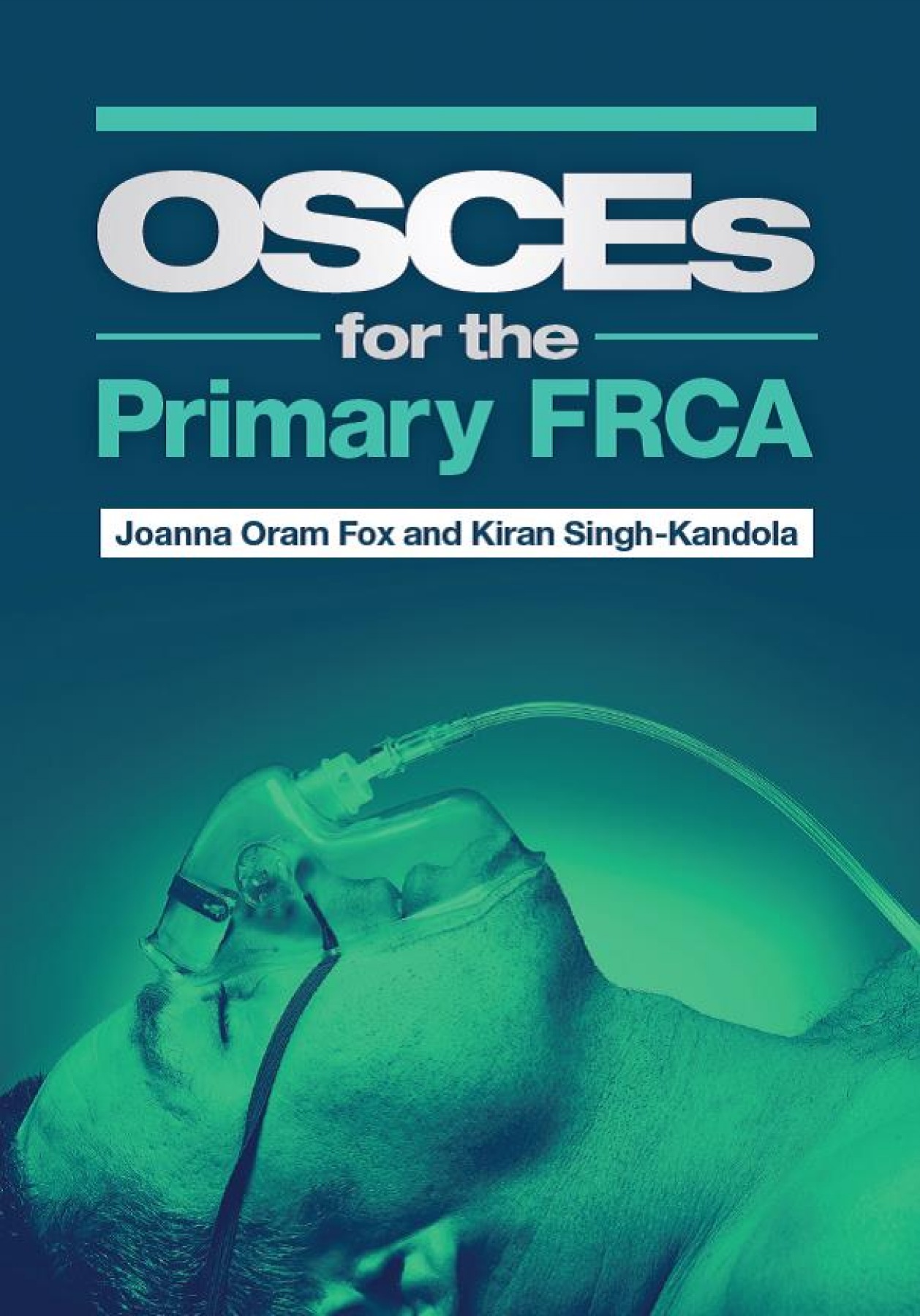 OSCEs for the Primary FRCA | Scion Publishing