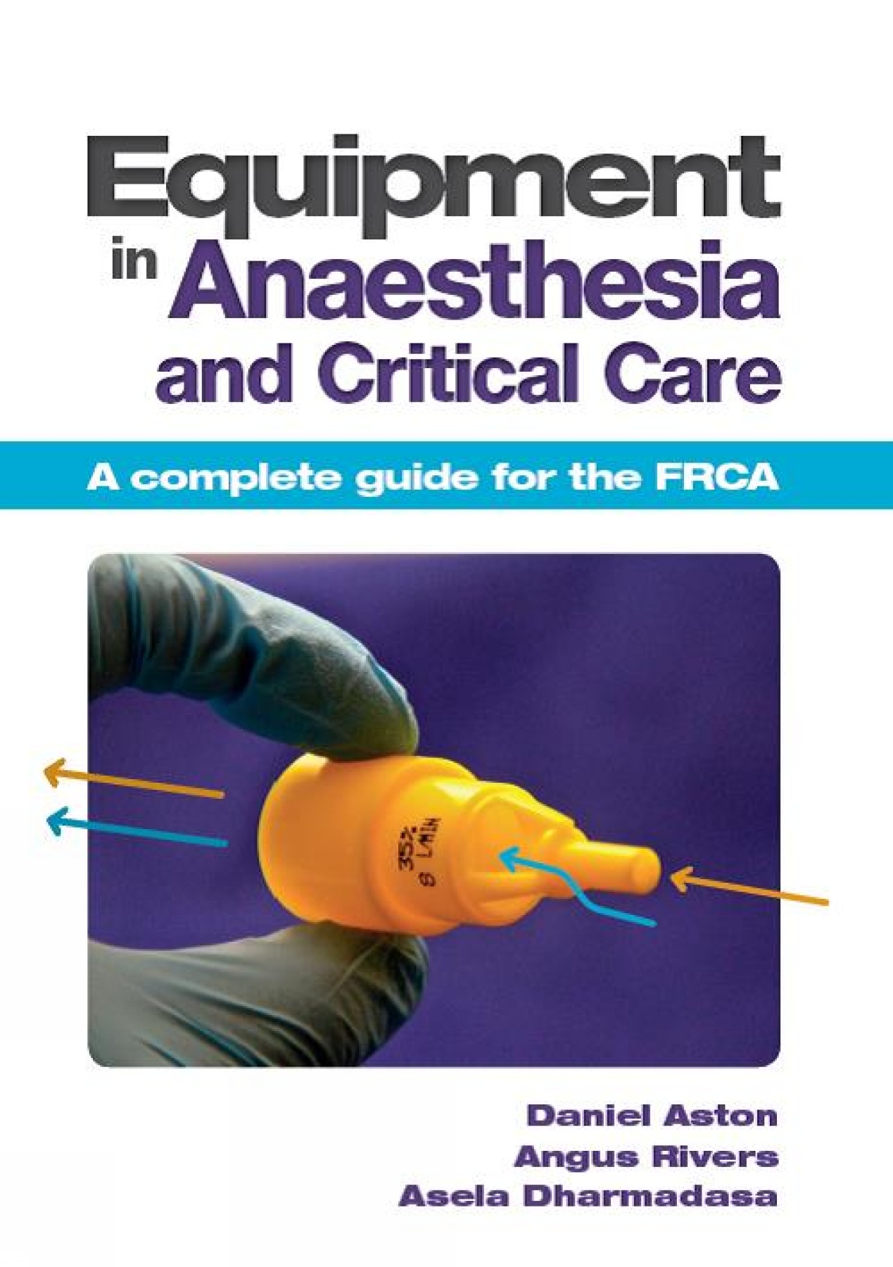 Equipment in Anaesthesia and Critical Care | Scion Publishing