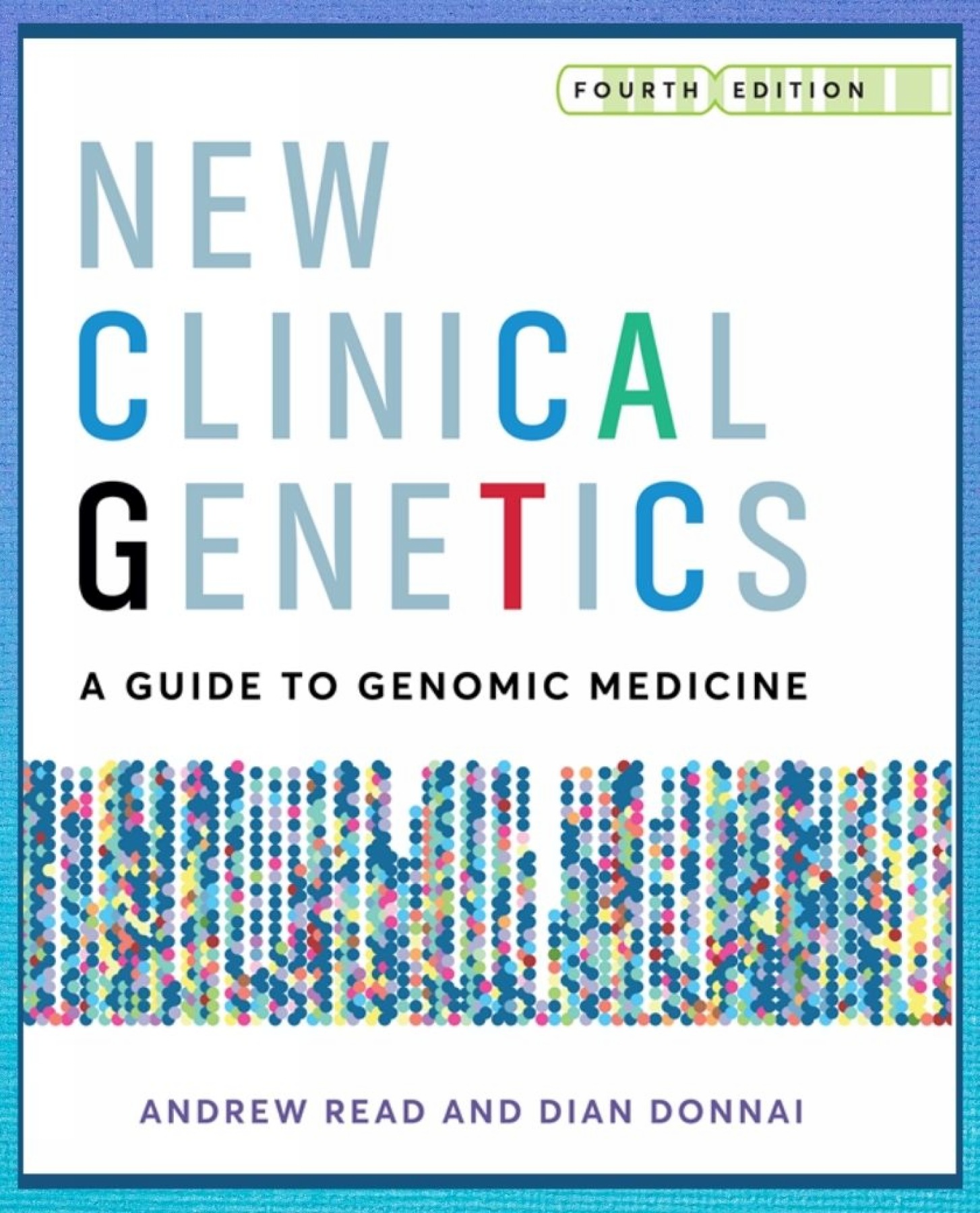 New Clinical Genetics, fourth edition | Scion Publishing